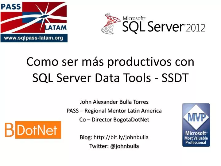 PPT - Como ser más productivos con SQL Server Data Tools - SSDT ...