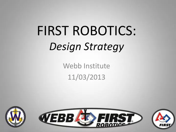 PPT - FIRST ROBOTICS: Design Strategy PowerPoint Presentation, free ...