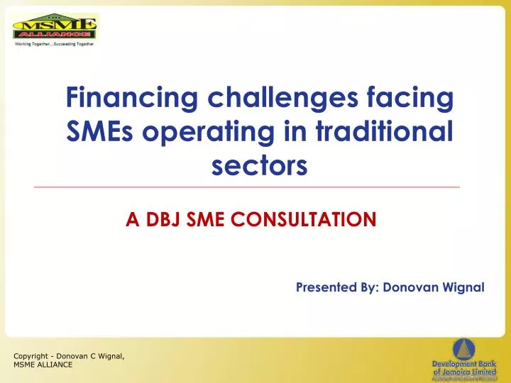 PPT - Financing challenges facing SMEs operating in traditional sectors ...