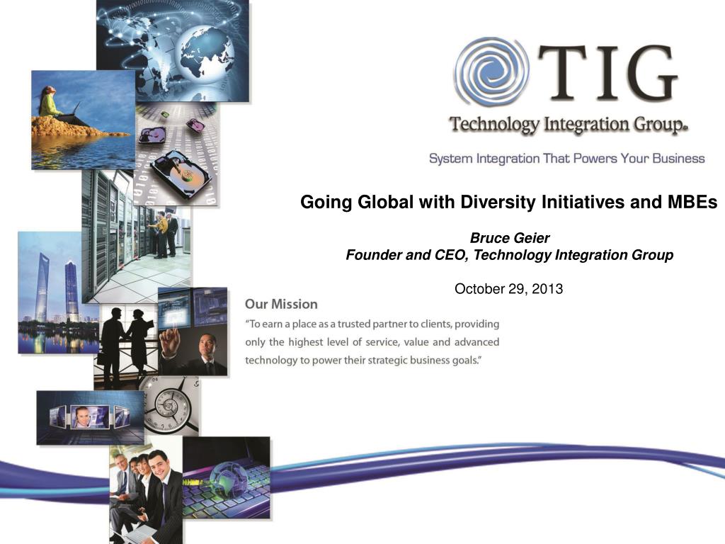 PPT - Going Global with Diversity Initiatives and MBEs Bruce Geier ...