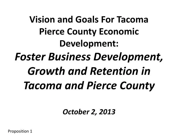 PPT - Vision and Goals For Tacoma Pierce County Economic Development ...