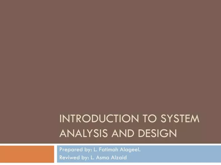 PPT - Introduction To System Analysis and design PowerPoint ...