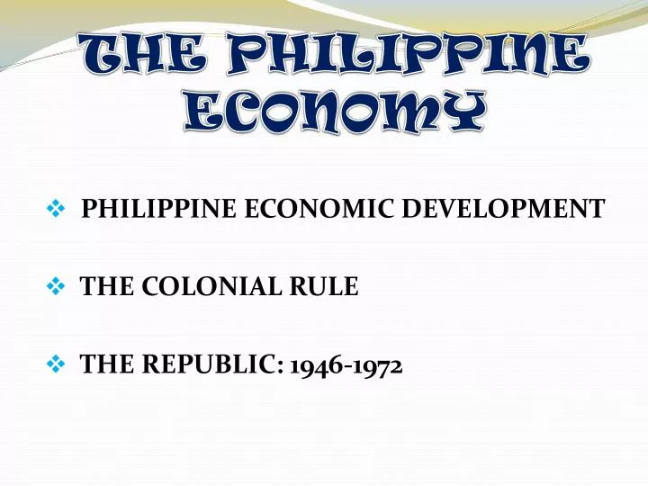 PPT - THE PHILIPPINE ECONOMY PowerPoint Presentation, free download ...