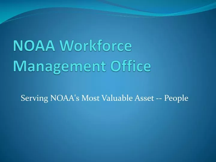 PPT - NOAA Workforce Management Office PowerPoint Presentation, free ...