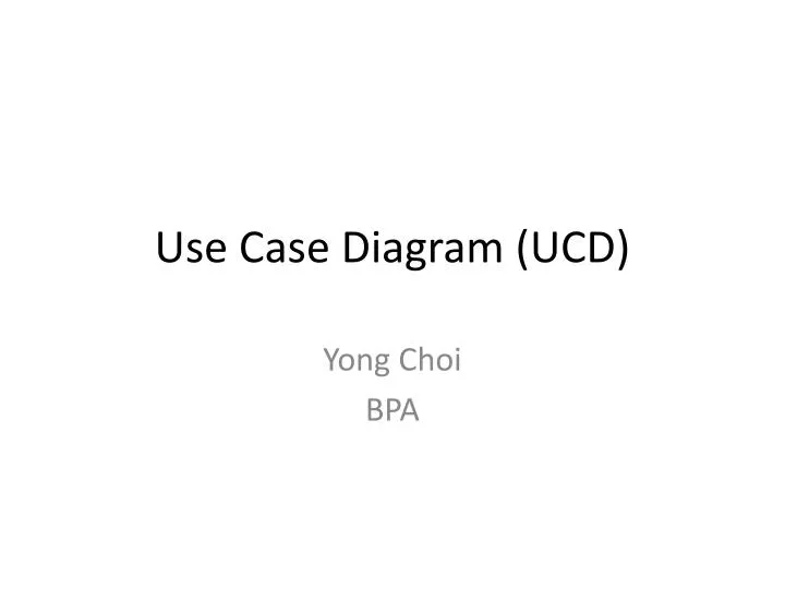 PPT - Use Case Diagram (UCD) PowerPoint Presentation, free download ...