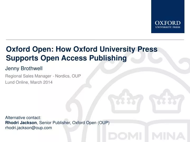 PPT - Oxford Open: How Oxford University Press Supports Open Access ... PPT - Oxford Open: How Oxford University Press Supports Open Access ...