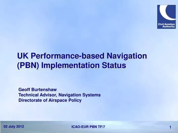 PPT - UK Performance-based Navigation (PBN) Implementation Status ...
