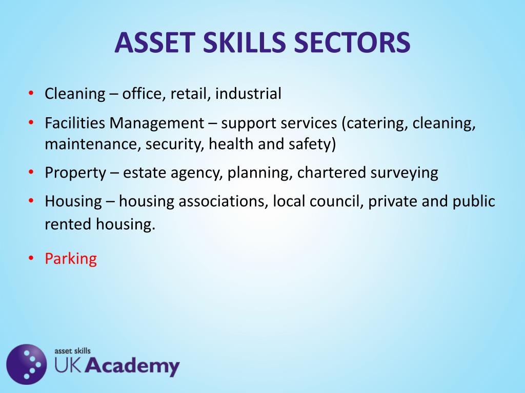 PPT - Asset Skills The Sector Skills Council for the places in which we ...