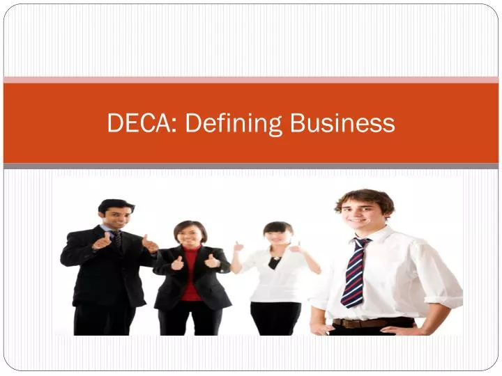 PPT - DECA: Defining Business PowerPoint Presentation, free download ...