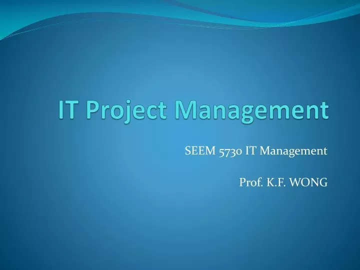 PPT - IT Project Management PowerPoint Presentation, free download - ID ...
