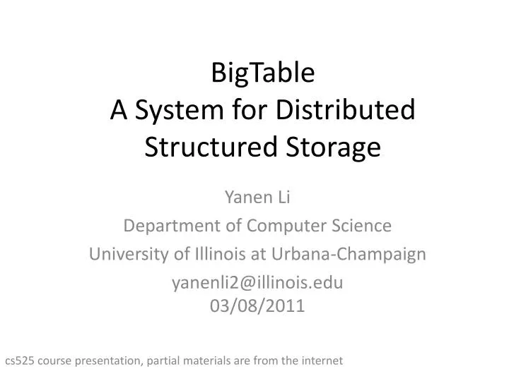 PPT - BigTable A System for Distributed Structured Storage PowerPoint Presentation - ID:1665396