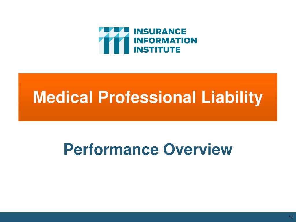 PPT - Medical Professional Liability Outlook and Economic Impacts of ...