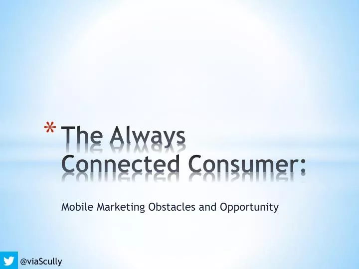 PPT - The Always Connected Consumer : PowerPoint Presentation, free ...