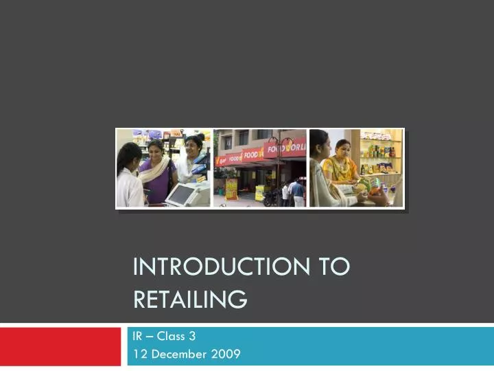 PPT - Introduction to retailing PowerPoint Presentation, free download ...