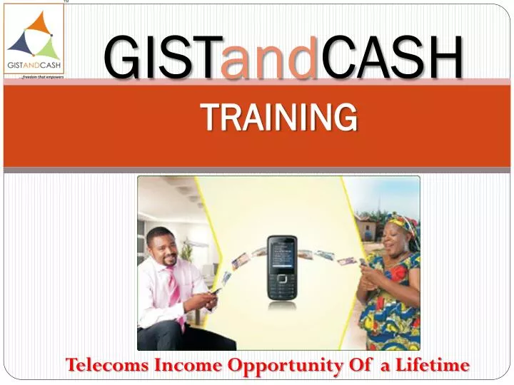 PPT - GIST and CASH TRAINING PowerPoint Presentation, free download ...