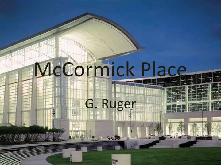 PPT - McCormick Place PowerPoint Presentation, free download - ID:1666389