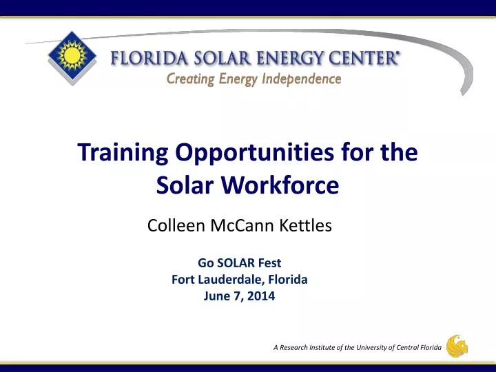 PPT - Training Opportunities for the Solar Workforce PowerPoint ...