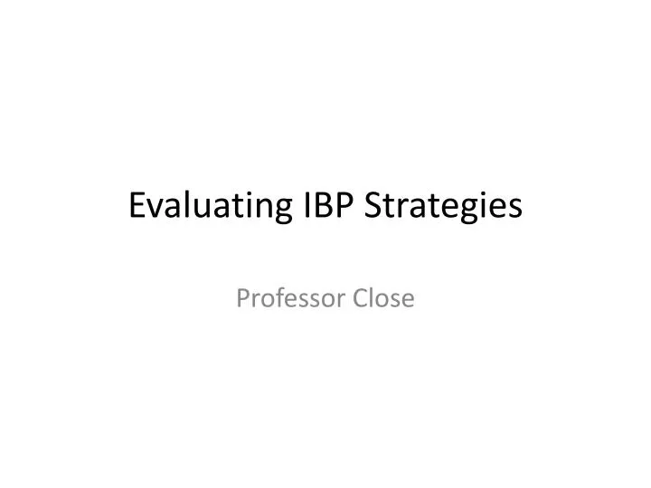 PPT - Evaluating IBP Strategies PowerPoint Presentation, free download ...