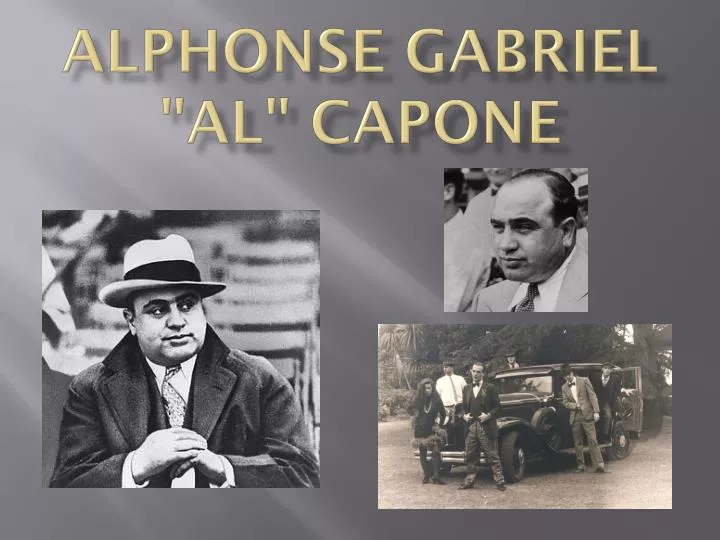 PPT - Alphonse Gabriel "Al" Capone PowerPoint Presentation, free ...