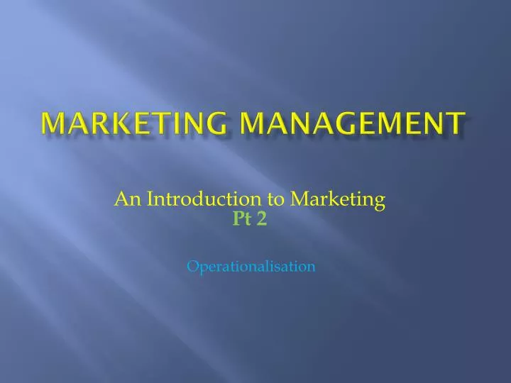 PPT - MARKETING MANAGEMENT PowerPoint Presentation, free download - ID ...