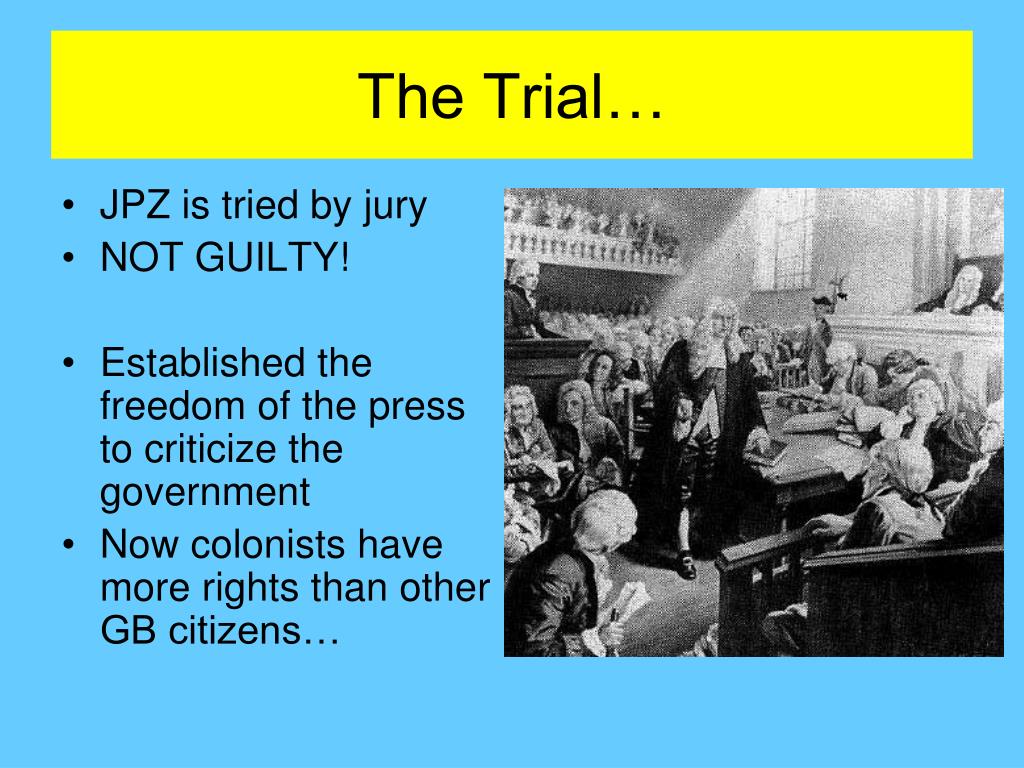 PPT - JP Zenger : Freedom of the Press and the Development of Political ...