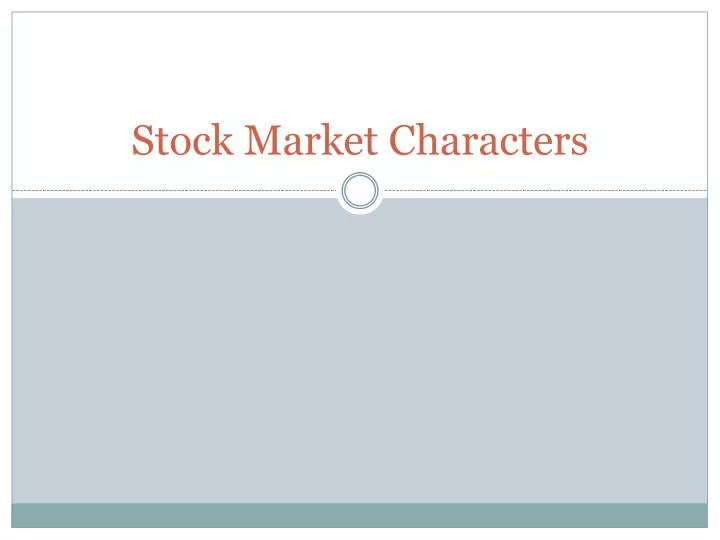 PPT - Stock Market Characters PowerPoint Presentation, free download ...