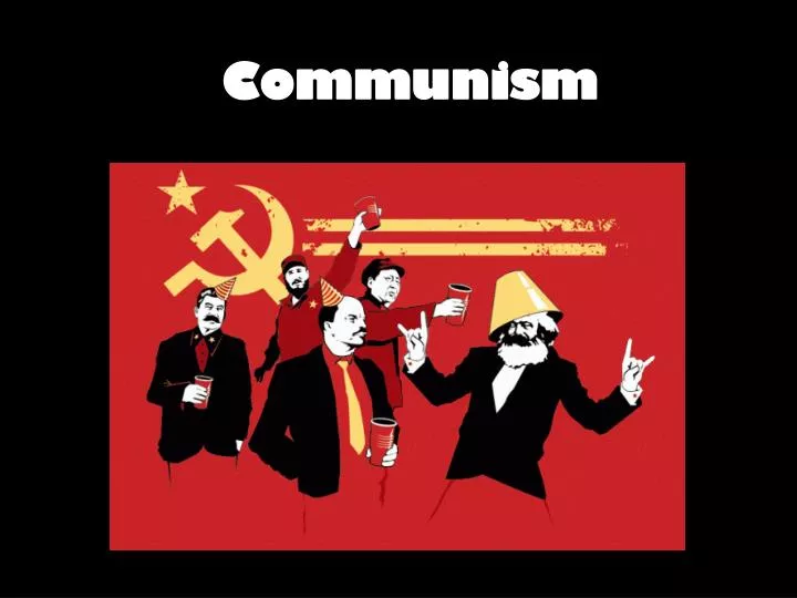 PPT - Communism PowerPoint Presentation, free download - ID:1669777