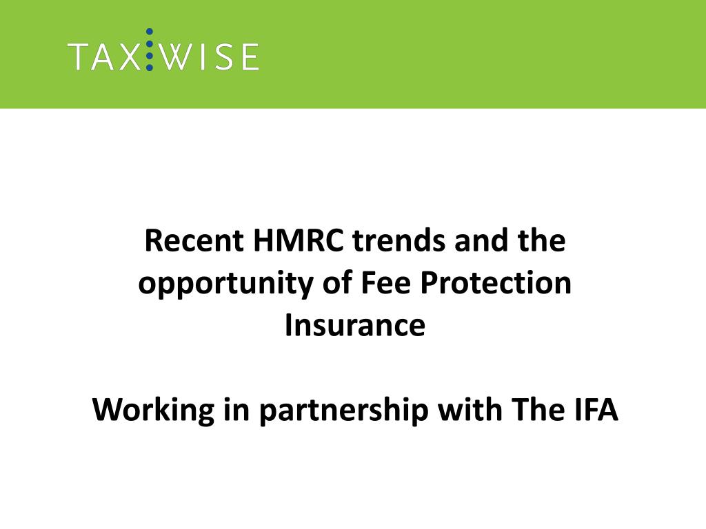PPT - Recent HMRC Trends and the opportunity of Fee Protection ...
