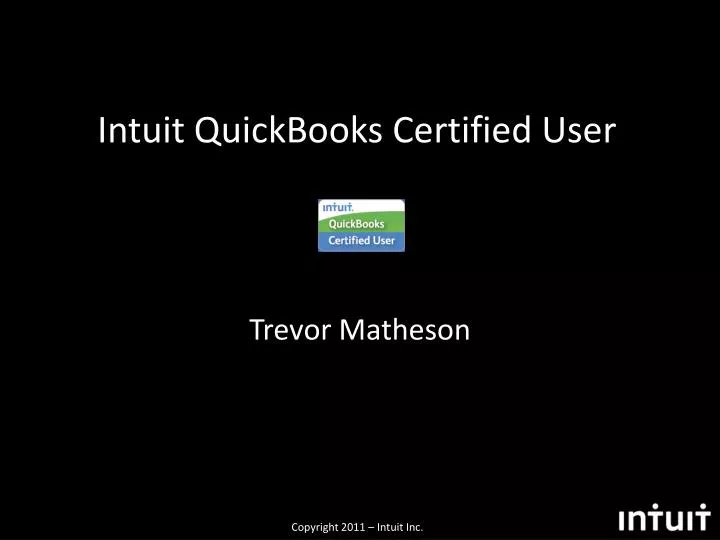 PPT - Intuit QuickBooks Certified User PowerPoint Presentation, free ...