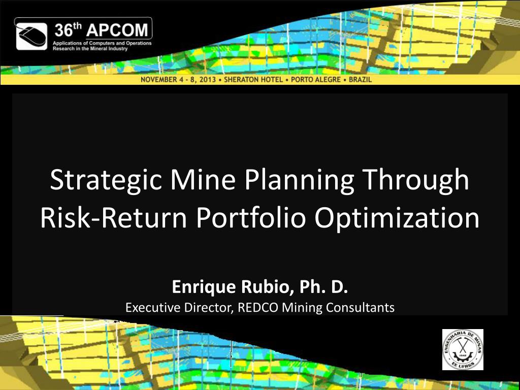 PPT - Strategic Mine Planning Through Risk-Return Portfolio ...