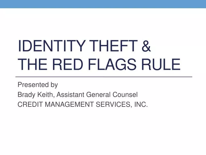 PPT - Identity theft & the red flags rule PowerPoint Presentation, free ...