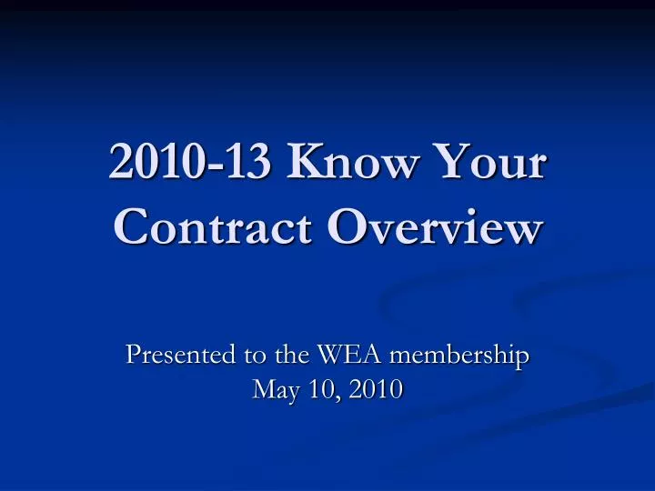 PPT - 2010-13 Know Your Contract Overview PowerPoint Presentation, free ...