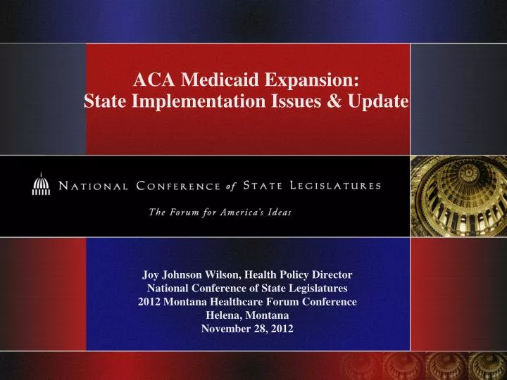 PPT - ACA Medicaid Expansion: State Implementation Issues & Update ...