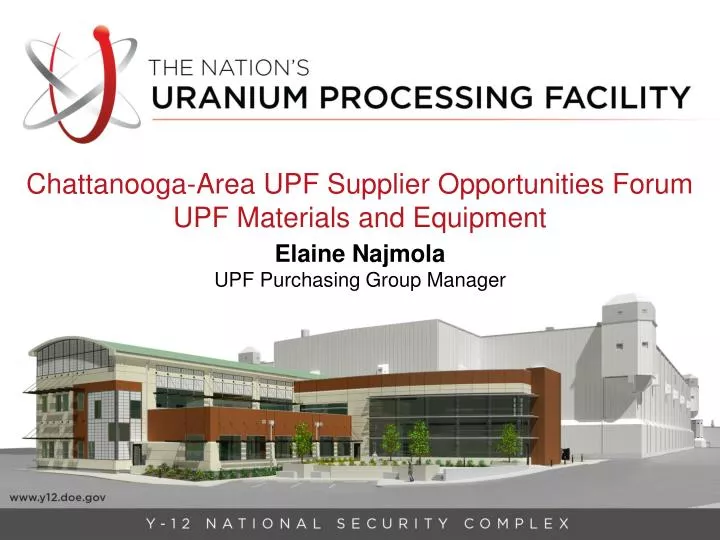 PPT - Chattanooga-Area UPF Supplier Opportunities Forum UPF Materials ...