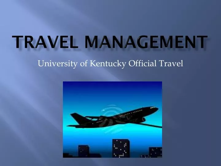 PPT - Travel Management PowerPoint Presentation, free download - ID:1675002