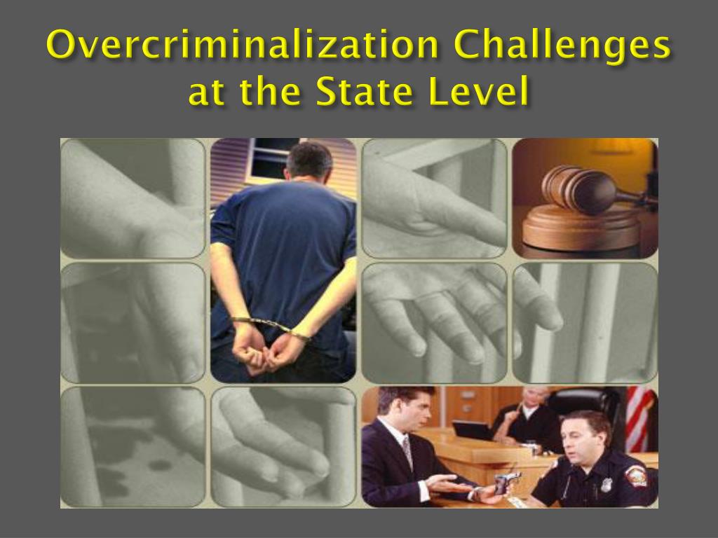 PPT - Overcoming Overcriminalization: Strategies for Reforming State ...