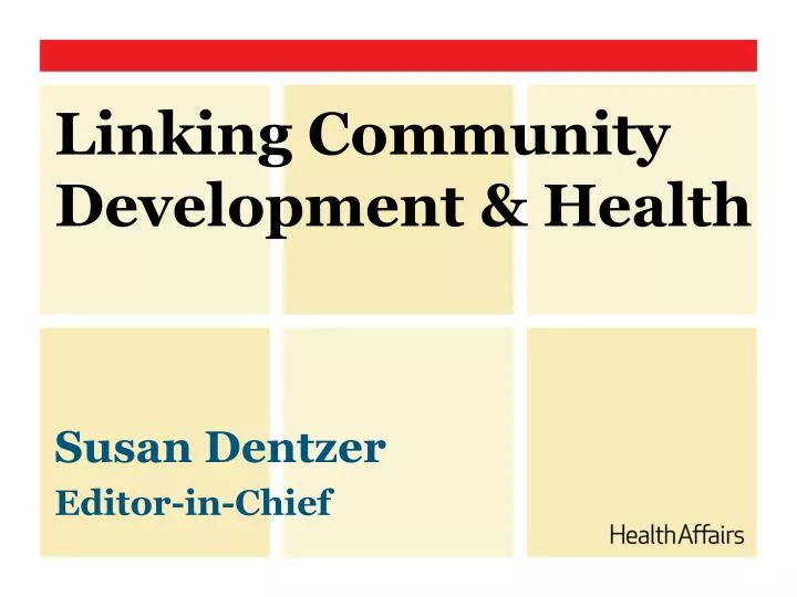PPT - Linking Community Development & Health PowerPoint Presentation ...