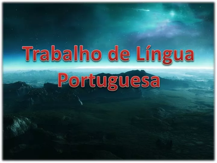 PPT - Trabalho de Língua Portuguesa PowerPoint Presentation, free ...