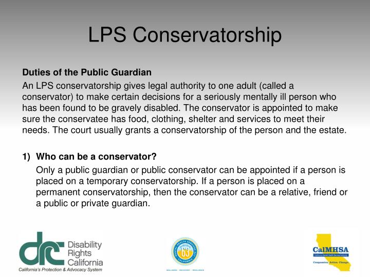 PPT - Lanterman-Petris-Short Act Conservatorship Understanding the LPS ...