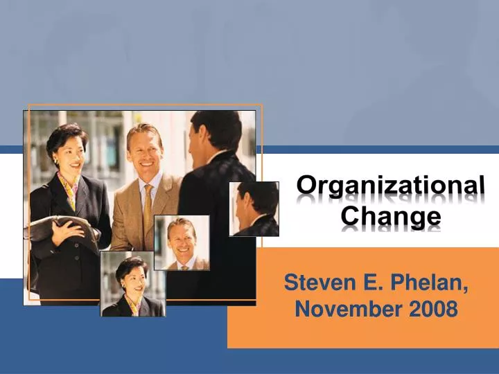 PPT - Organizational Change PowerPoint Presentation, free download - ID ...