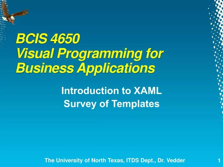 PPT - BCIS 4650 Visual Programming for Business Applications PowerPoint ...