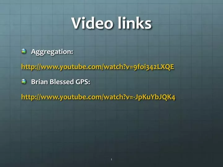 PPT - Video links PowerPoint Presentation, free download - ID:1679037