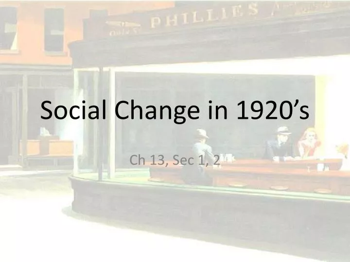PPT - Social Change in 1920’s PowerPoint Presentation, free download ...