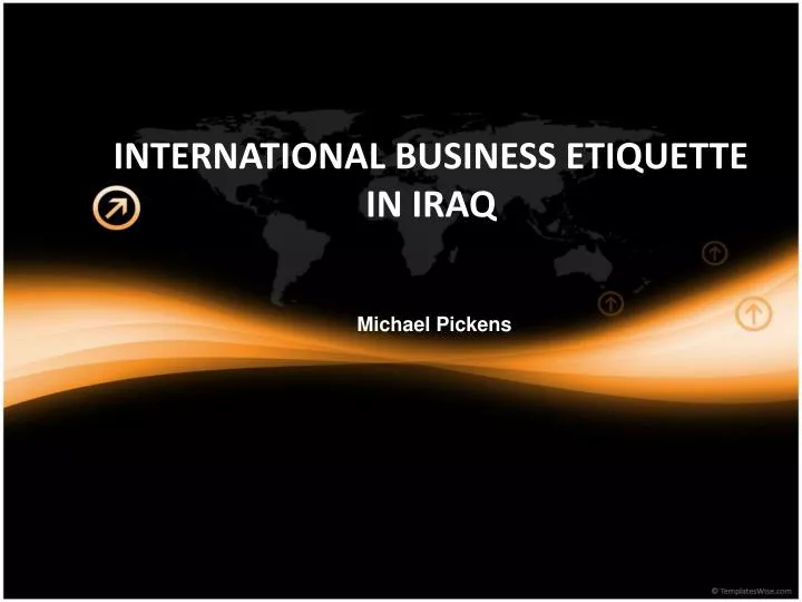 PPT - International Business Etiquette in Iraq PowerPoint Presentation ...