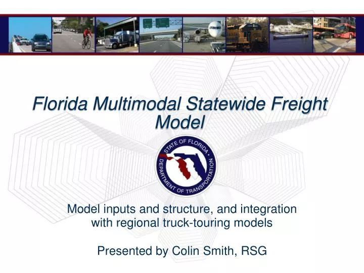 PPT - Florida Multimodal Statewide Freight Model PowerPoint ...