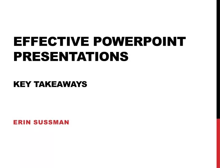 PPT - Effective PowerPoint Presentations Key takeaways PowerPoint ...