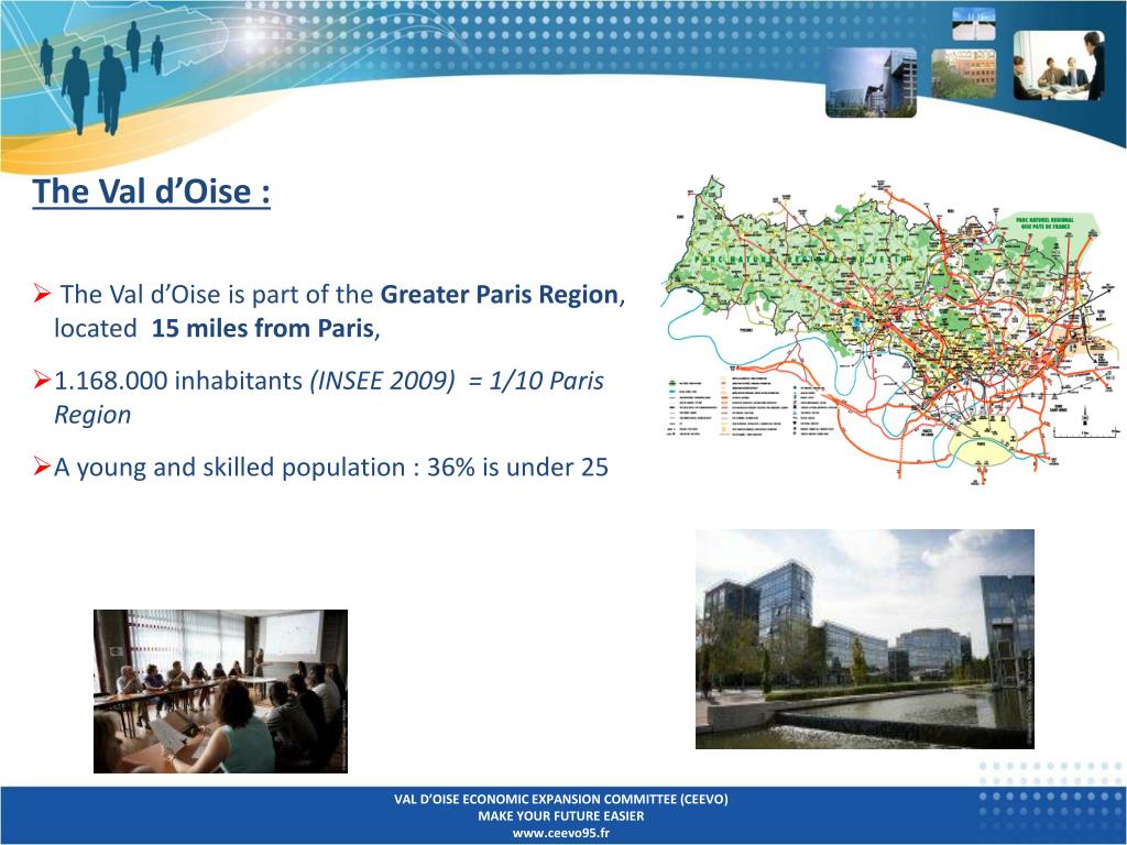 PPT - THE VAL D’OISE - PARIS REGION – FRANCE PowerPoint Presentation ...
