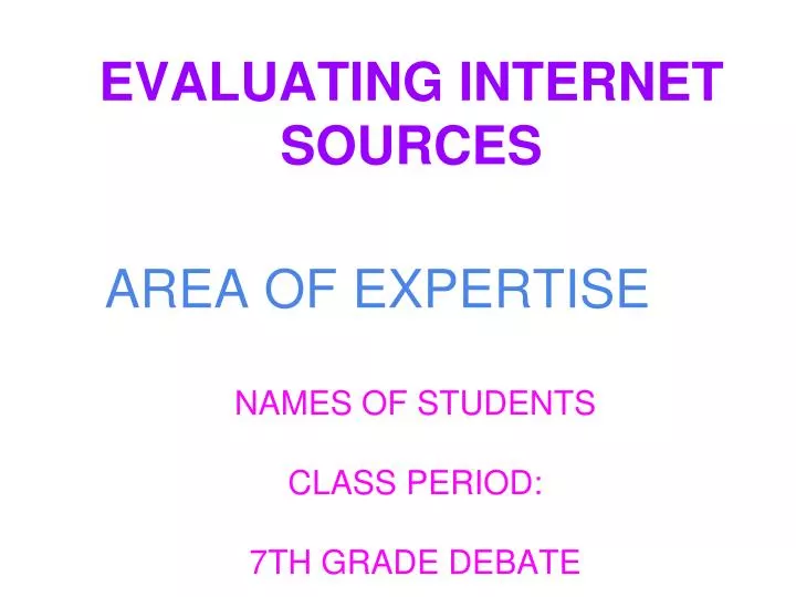 PPT - EVALUATING INTERNET SOURCES PowerPoint Presentation, free ...