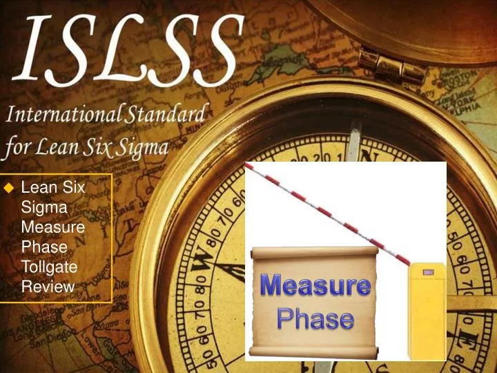 PPT - Lean Six Sigma Measure Phase Tollgate Review PowerPoint ...
