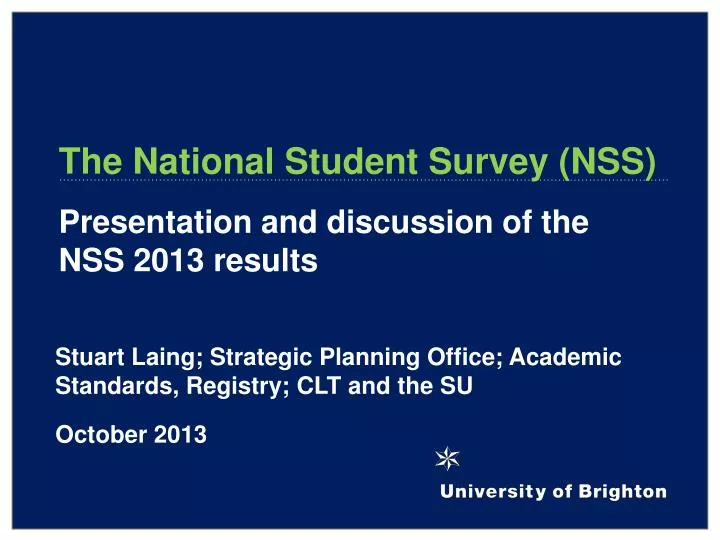 PPT - The National Student Survey (NSS) Presentation and discussion of ...